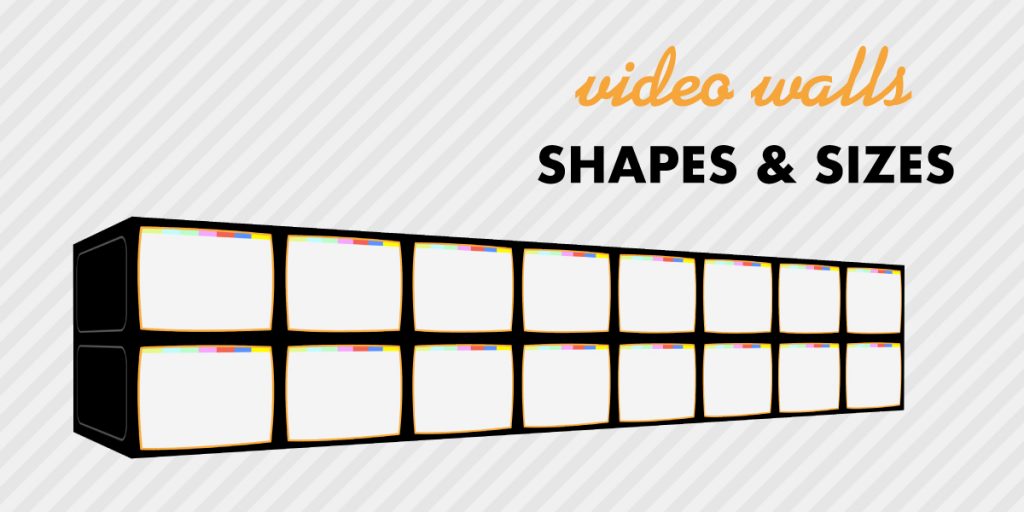 Video Wall Shapes and Sizes | Studio Meno
